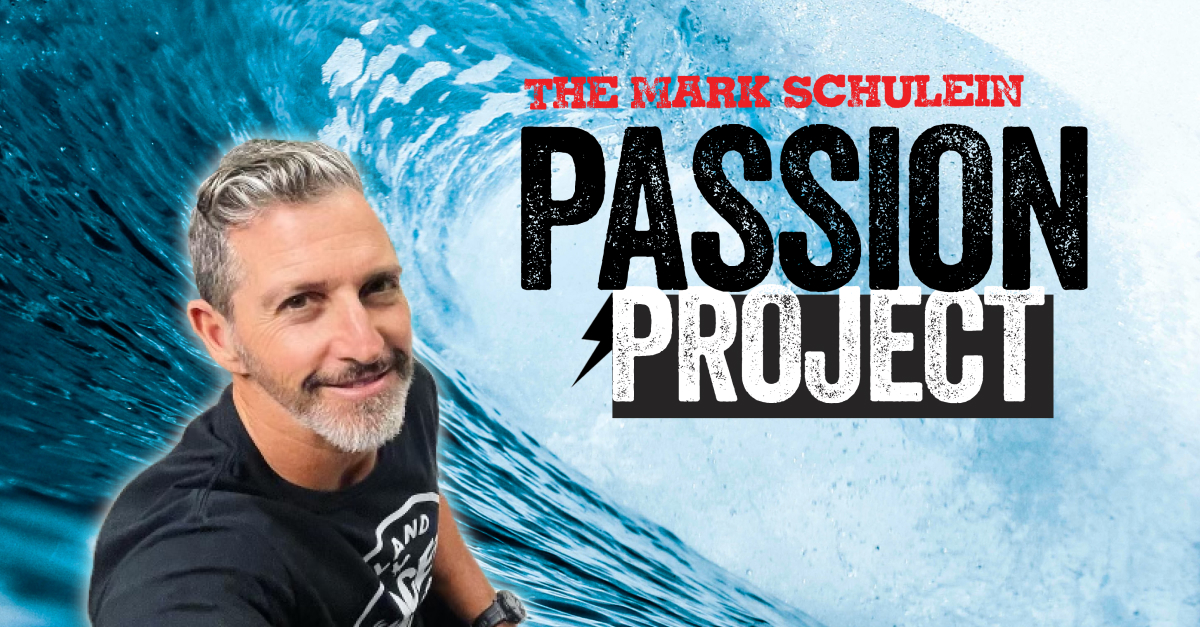 The Mark Schulein Passion Project